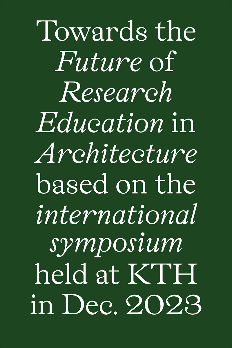 New publication on the Future of Education in Architecture Research | KTH